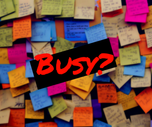 How to Be Less Busy