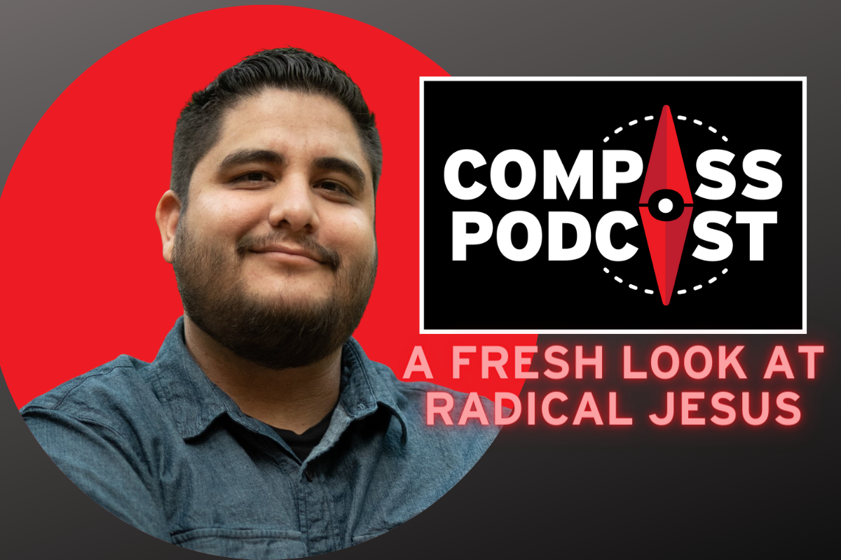 A fresh look at radical Jesus with Damon Garcia: Compass 89
