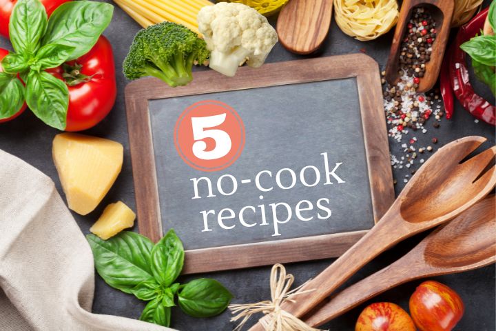 5 No Cook Recipes | UMC.org