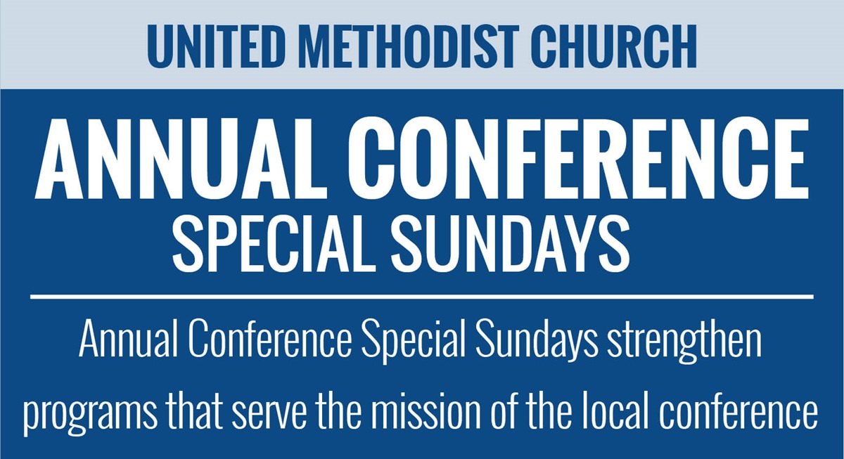Annual Conference Special Sundays - United Methodist Church Special ...