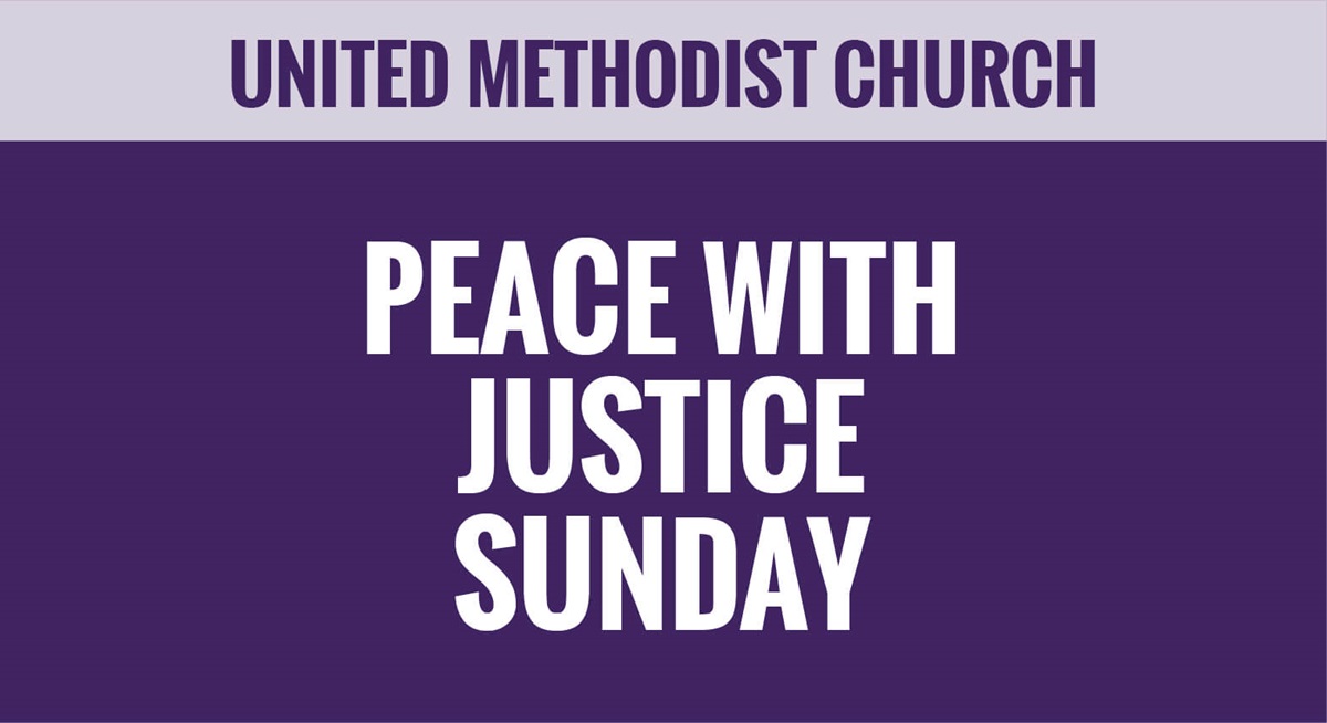 Peace with Justice Sunday | UMC.org