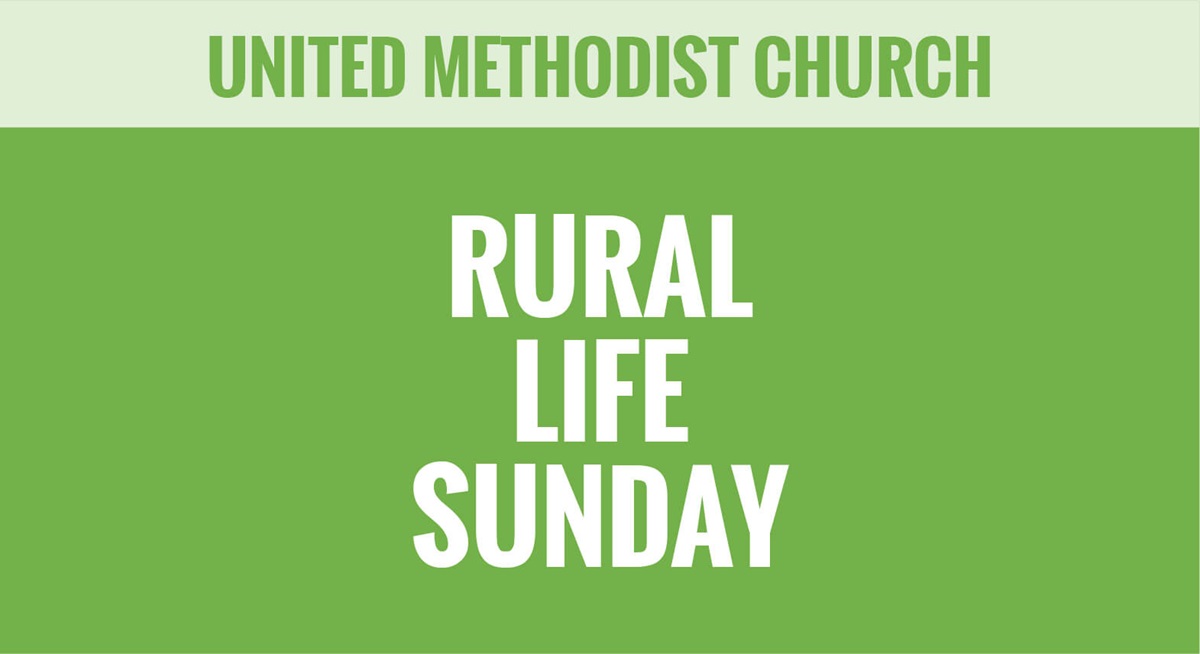 Rural Life Special Sunday | UMC.org